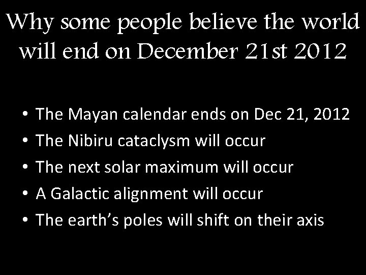 Will the World End on December 21 st