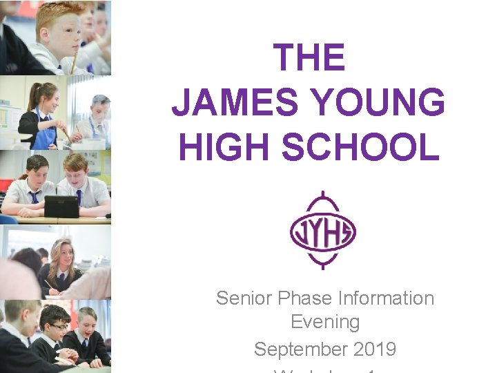 THE JAMES YOUNG HIGH SCHOOL Senior Phase Information