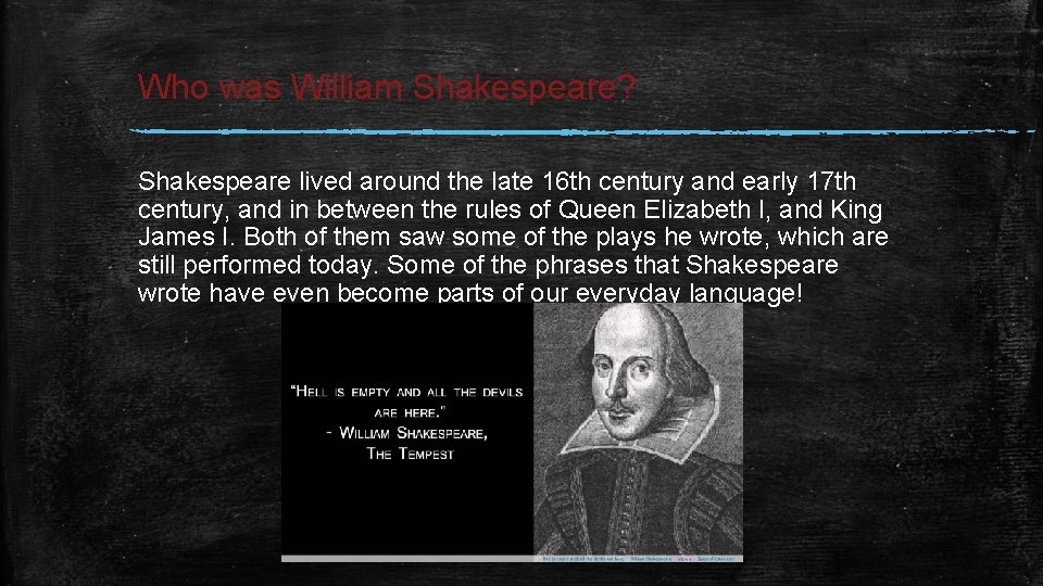 William Shakespeare Worlds most famous British playwriter Who