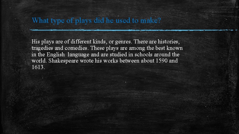 William Shakespeare Worlds most famous British playwriter Who