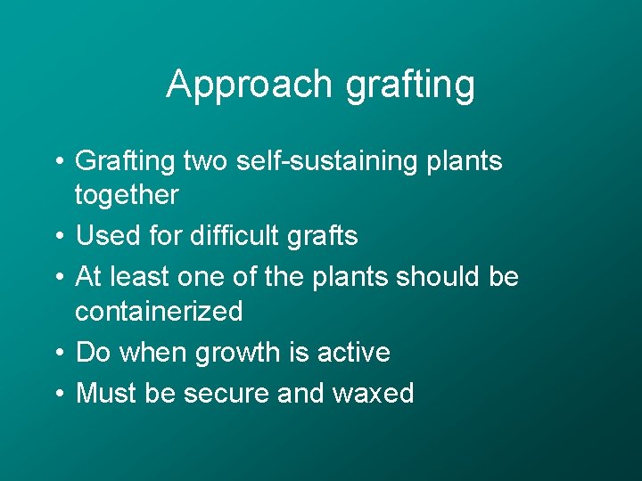 Techniques of Grafting Chapter 12 Rules Rootstock and