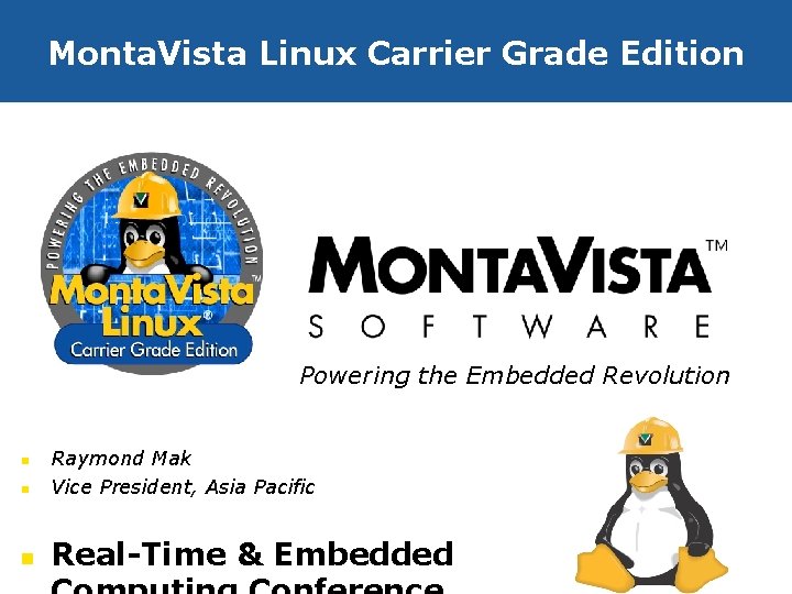 Monta Vista Linux Carrier Grade Edition Powering the