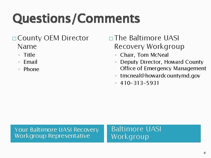 Baltimore UASI Recovery Planning Effort Jurisdictional and Regional