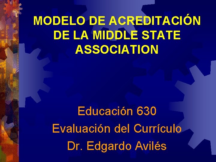 MODELO DE ACREDITACIN DE LA MIDDLE STATE ASSOCIATION