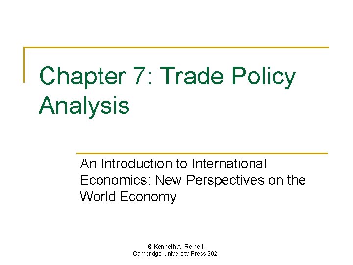 Chapter 7 Trade Policy Analysis An Introduction to