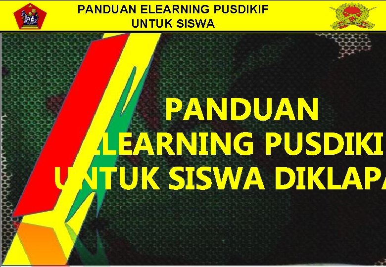 PANDUAN ELEARNING PUSDIKIF UNTUK SISWA DIKLAPA MASUKAN ALAMAT