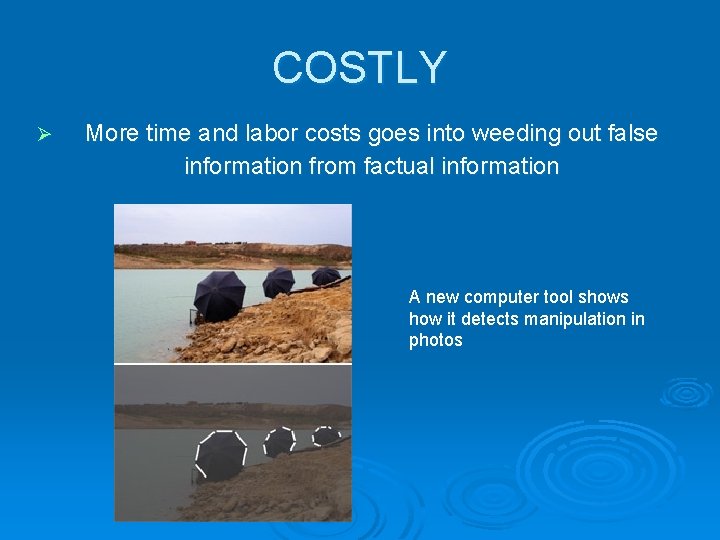 Digital Manipulation Jennifer Burrus Bryce Keogh Carrie Wu