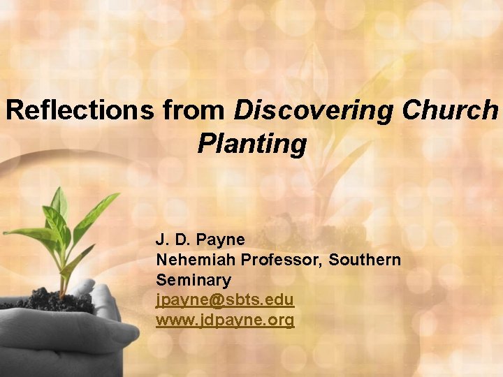 Reflections from Discovering Church Planting J D Payne