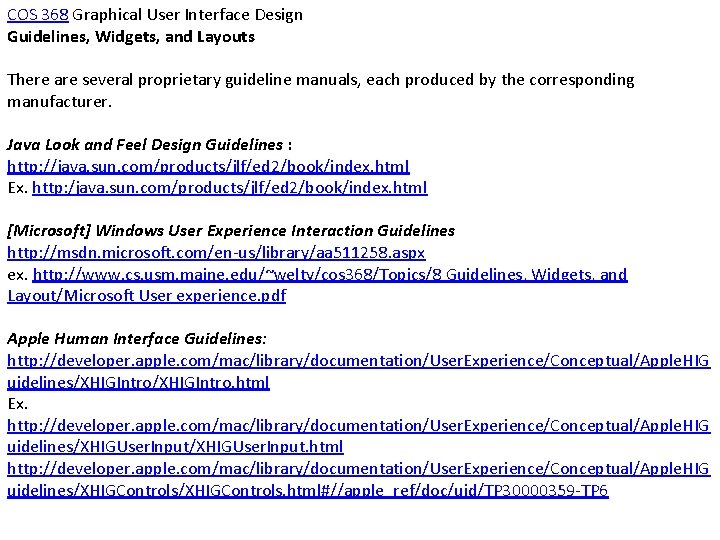 COS 368 Graphical User Interface Design Guidelines Widgets