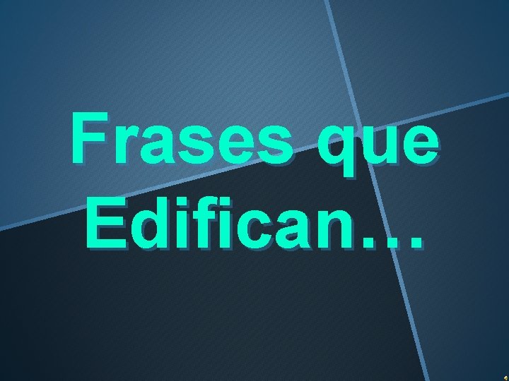 Frases que Edifican Vale mucho ms una puerta