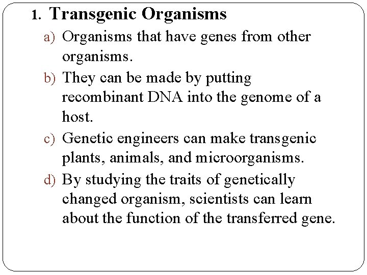 Transgenic Organisms Vocabulary Clone Definition a member of