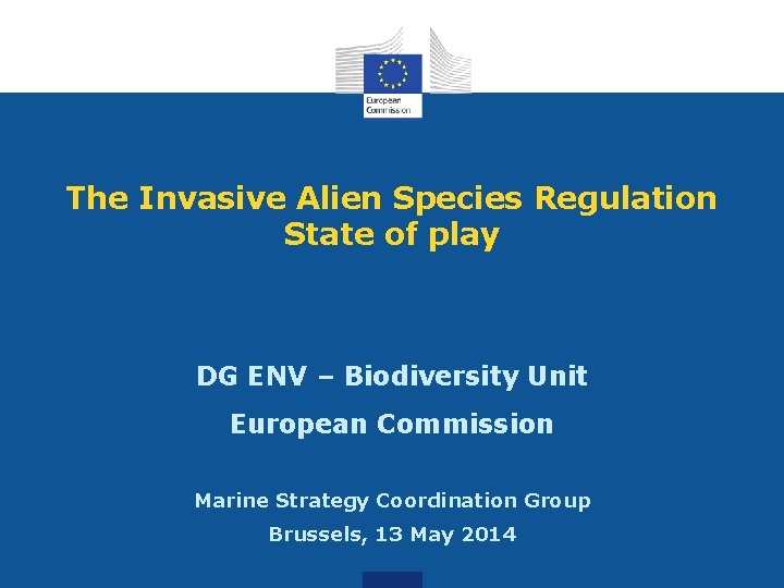 The Invasive Alien Species Regulation State of play