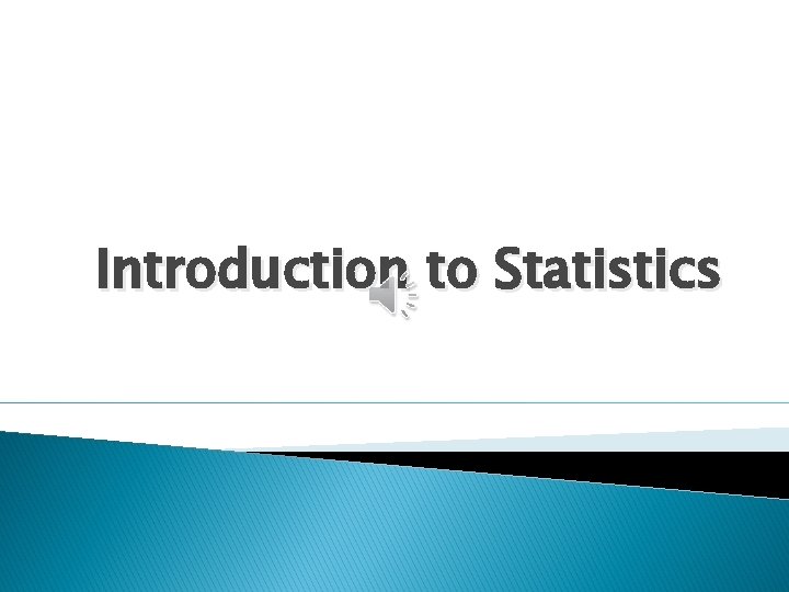 Introduction to Statistics Key Terms Population Universe The