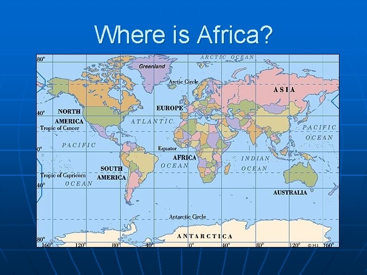 Where is Africa How big is Africa compared