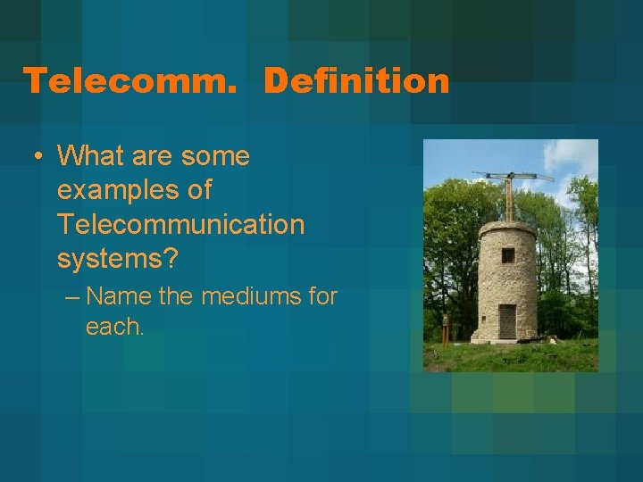 History of Telecommunications Chapter 1 ENGR 475 Telecommunications