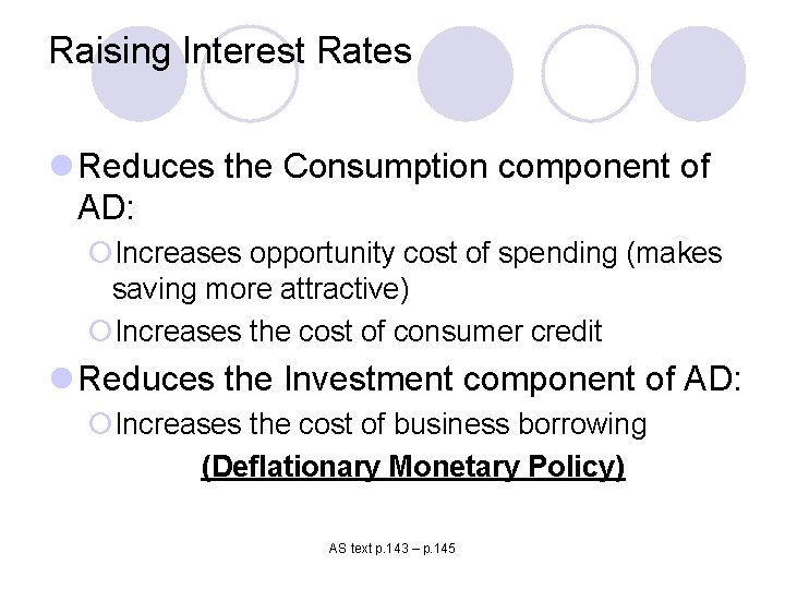 Monetary Policy Lesson Objectives l Define and explain