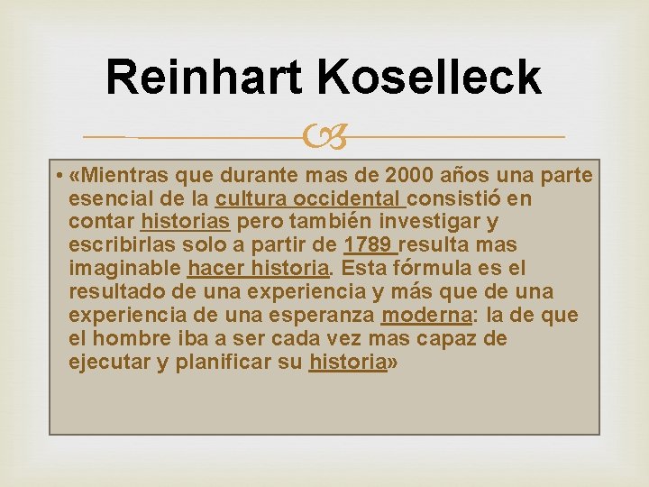 Reinhart Koselleck Mientras que durante mas de 2000
