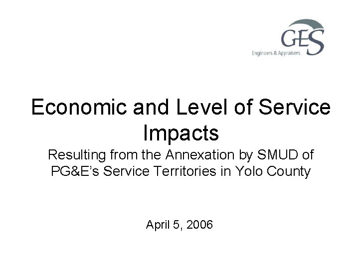 Economic and Level of Service Impacts Resulting from