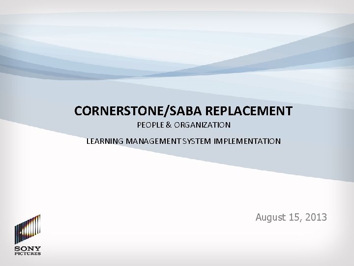 CORNERSTONESABA REPLACEMENT PEOPLE ORGANIZATION LEARNING MANAGEMENT ...