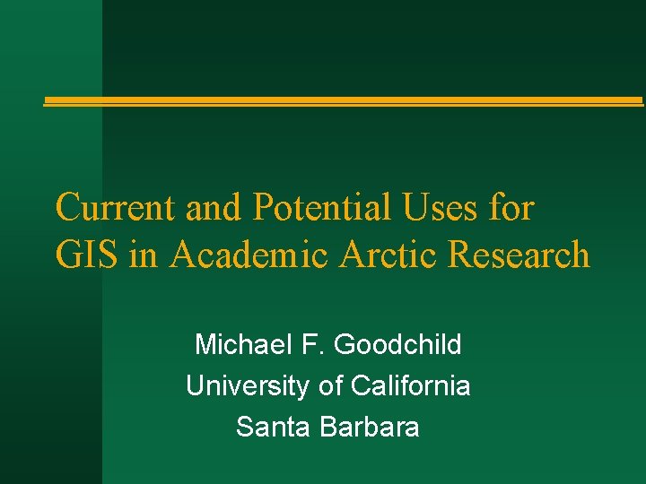 Current and Potential Uses for GIS in Academic