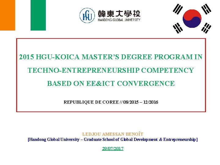 2015 HGUKOICA MASTERS DEGREE PROGRAM IN TECHNOENTREPRENEURSHIP COMPETENCY