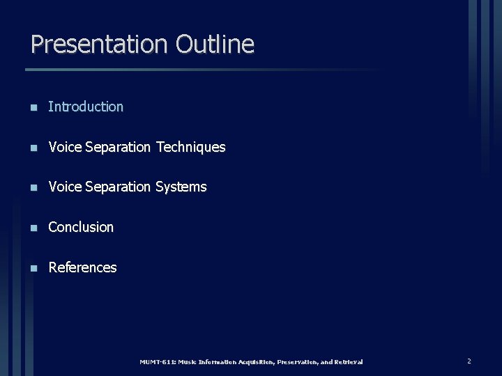 Voice Separation A 15 minute Introduction presented by