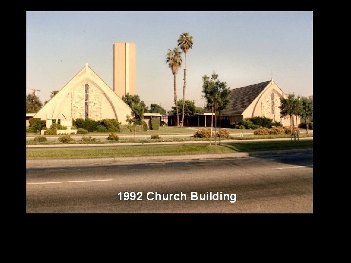 The 1990 s 2000 s 1992 Church Building