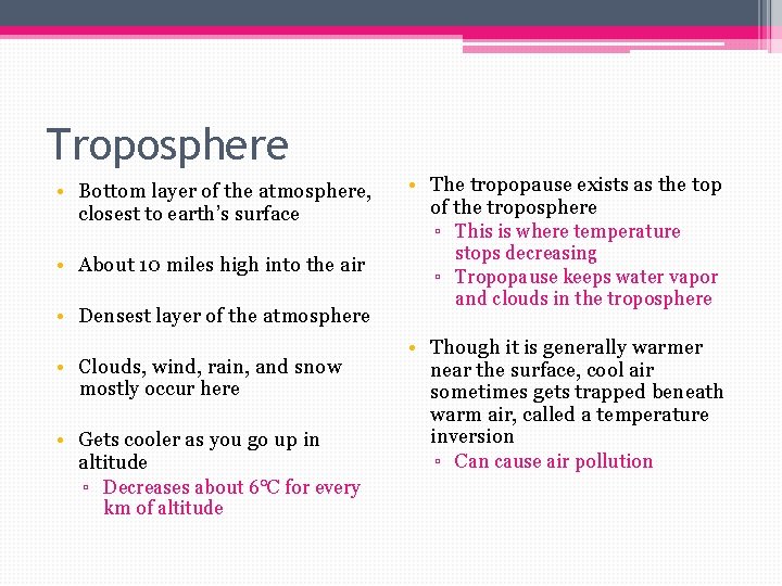 Weather and Climate Unit Remember Earth has the
