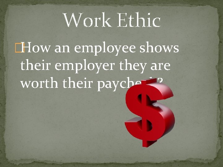 Work Ethic What is it and how do