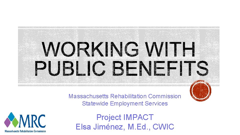 Massachusetts Rehabilitation Commission Statewide Employment Services ...