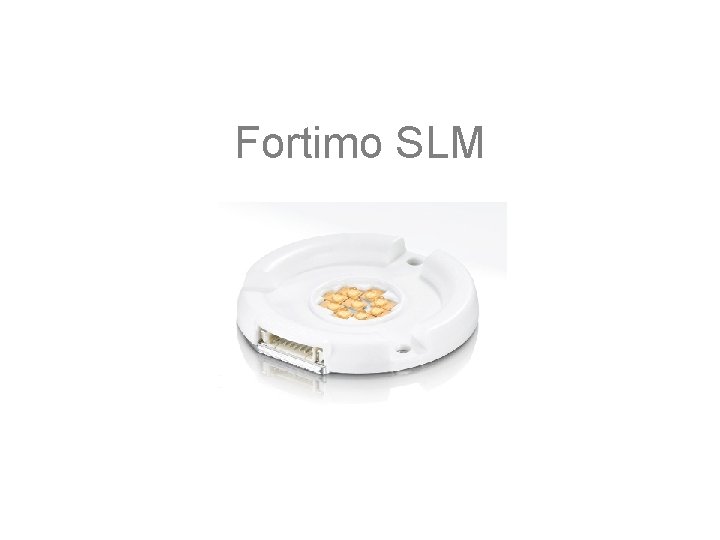 Fortimo SLM Juan Pablo Bascun ngeles Walker Francisca