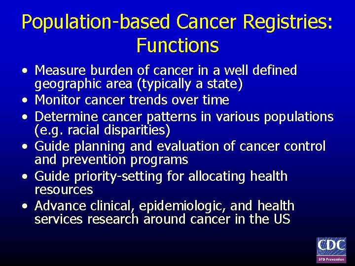 PopulationBased Cancer Registries in the United States Usefulness