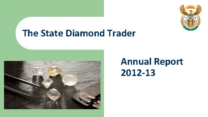 The State Diamond Trader Annual Report 2012 13