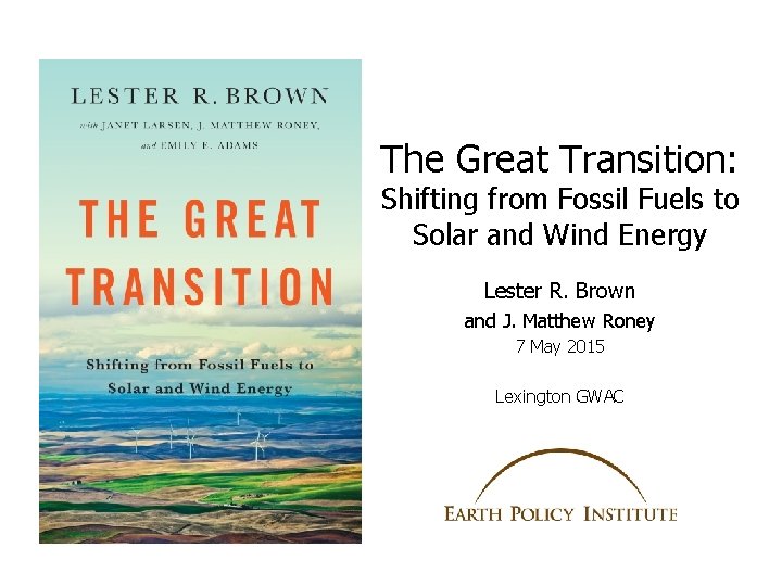 The Great Transition Shifting from Fossil Fuels to