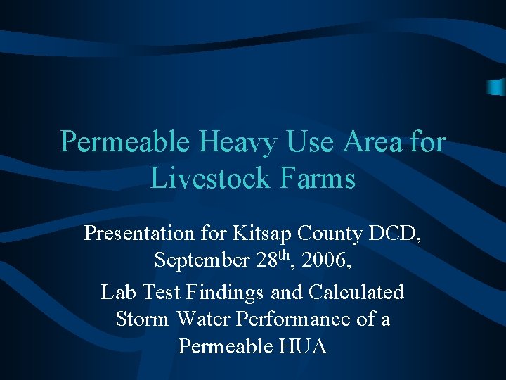 Permeable Heavy Use Area for Livestock Farms Presentation
