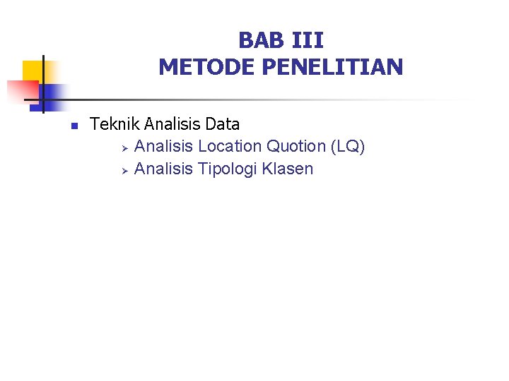 ANALISIS POTENSI EKONOMI KAWASAN PENGEMBANGAN EKONOMI TERPADU KAPET