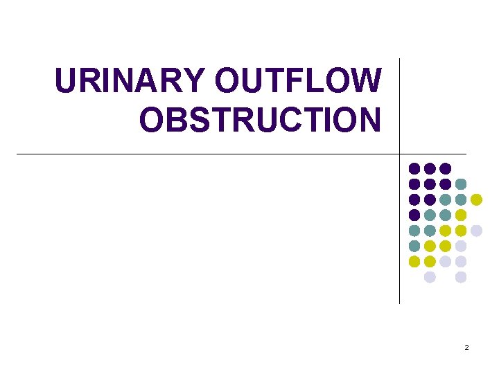 Urinary system outflow obstruction and urinary system tumors