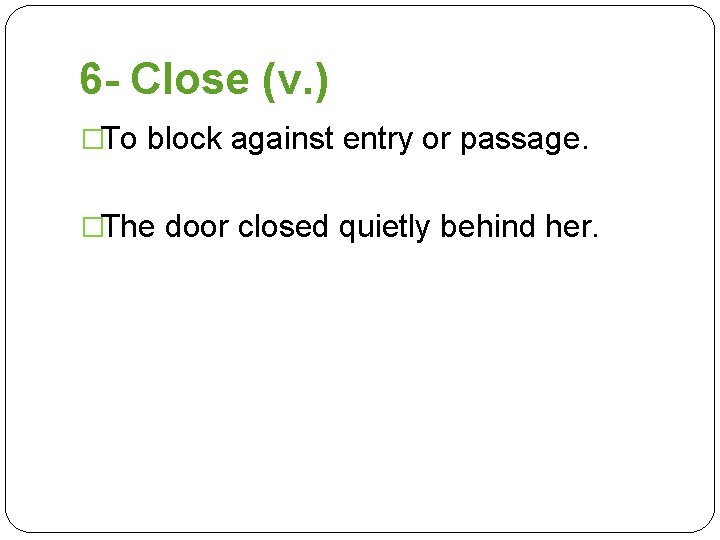 Vocabulary Lesson 3 Word Families 1 Constricting adj