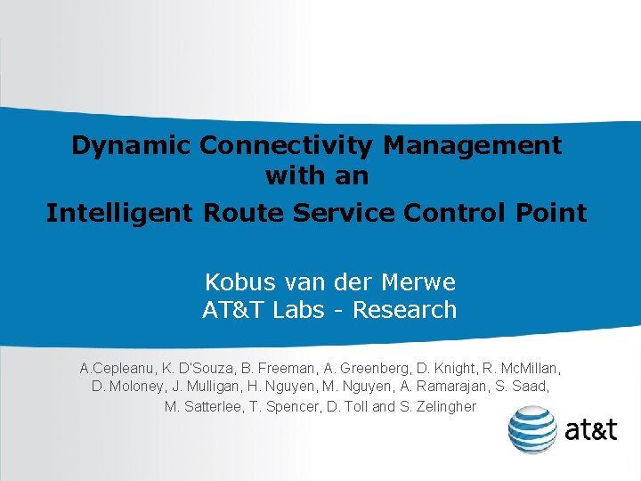 Dynamic Connectivity Management with an Intelligent Route Service