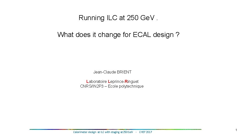 Running ILC at 250 Ge V What does