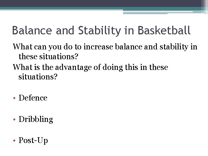 BIOMECHANICS BALANCE and STABILITY What is balance and