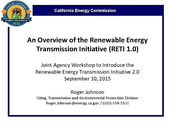 California Energy Commission An Overview of the Renewable
