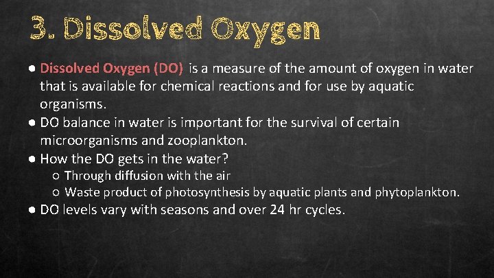 Physical and Biological Factors that affect the water