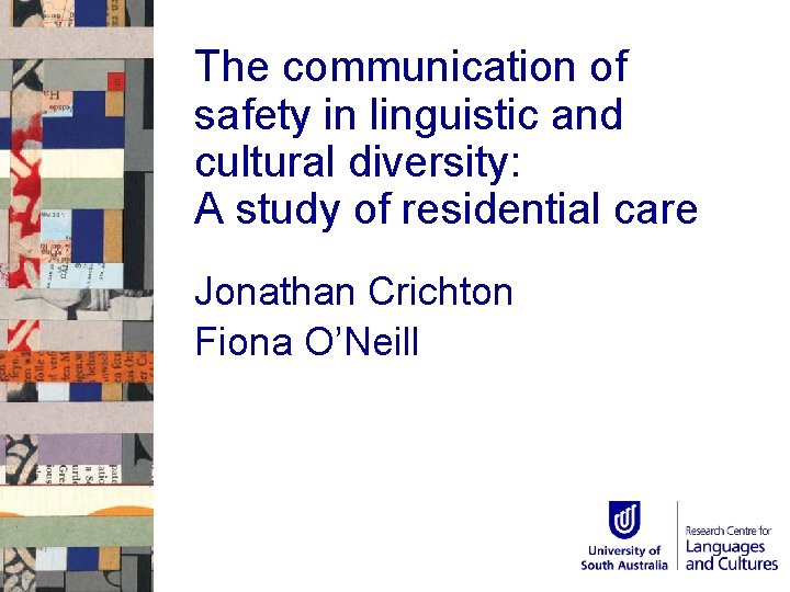 The communication of safety in linguistic and cultural