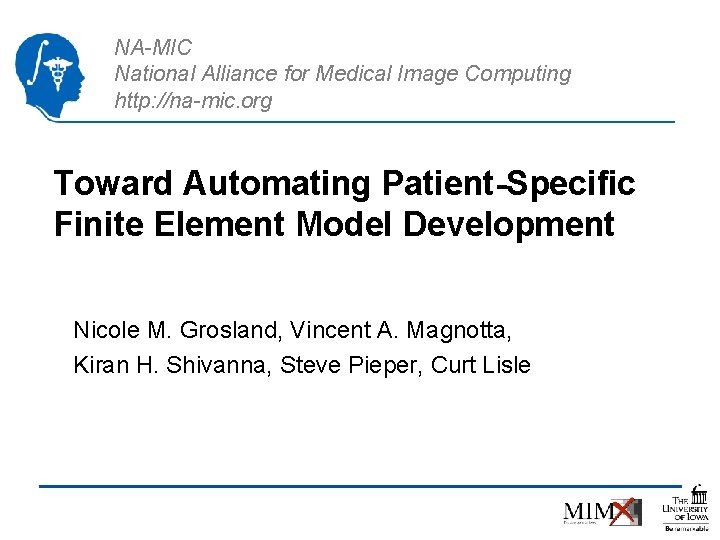 NAMIC National Alliance for Medical Image Computing http