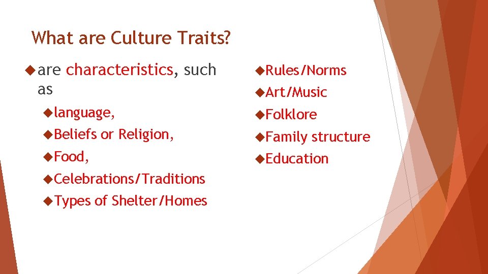 Unit 2 Core Elements CULTURE Objectives I will