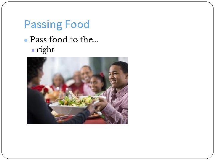 Table setting and etiquette Table Setting The way