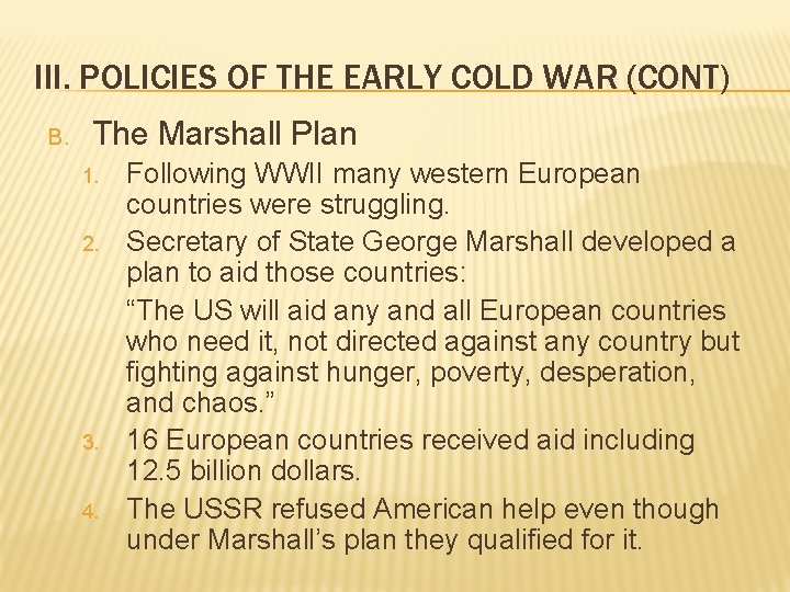 Causes and Policies of the Early Cold War