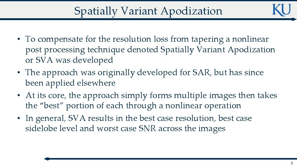 Spatially Variant Apodization Techniques for SAR Image Formation