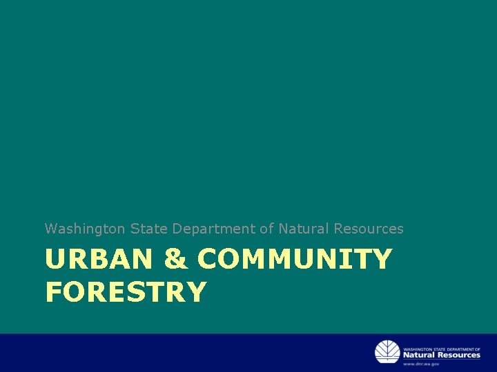 Washington State Department of Natural Resources URBAN COMMUNITY